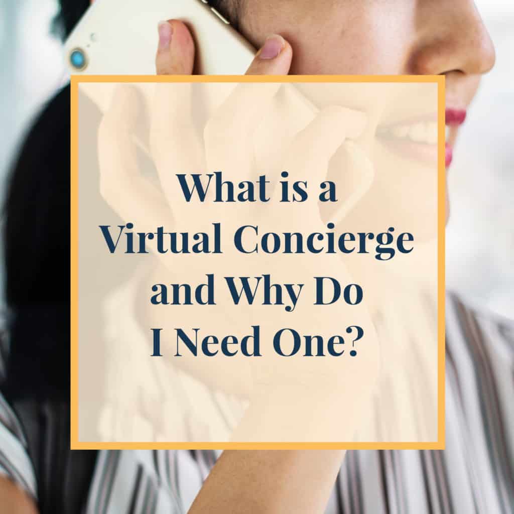 What is a Virtual Concierge and Why Do I Need One?