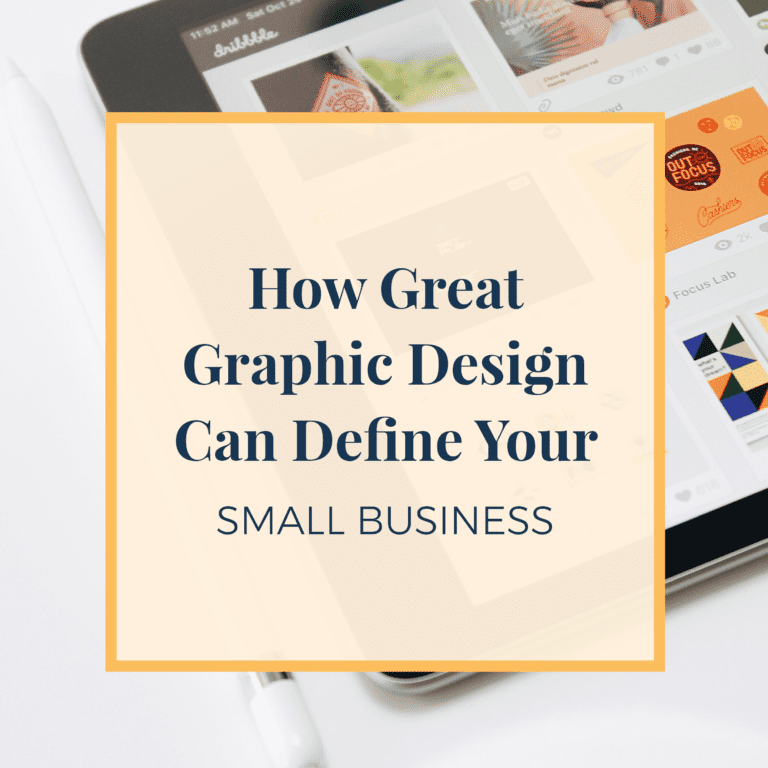 How Great Graphic Design Can Define Your Small Business Branding ...